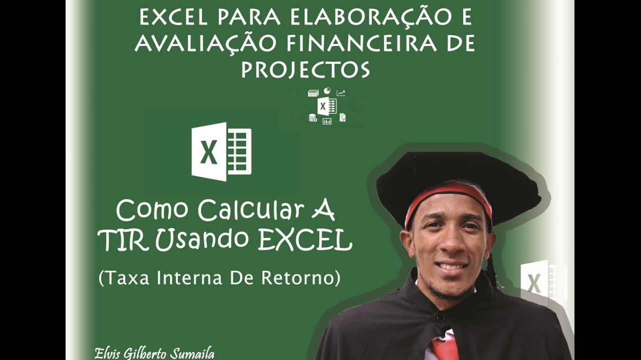 Como Calcular A TIR Taxa Interna de Retorno Usando EXCEL - YouTube