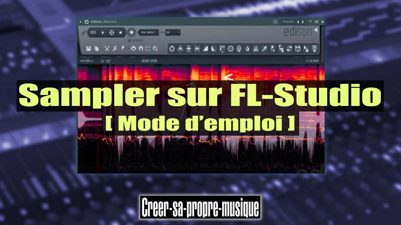 COMMENT SAMPLER sur FL-STUDIO ? | Tuto Rapide - YouTube