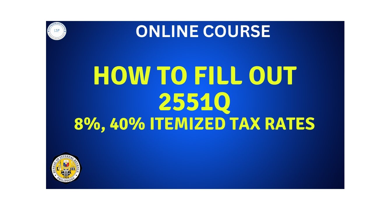 2024 | HOW TO FILL OUT 2551Q ON QUARTERLY BASIS [ 8%, 40 % OSD ...