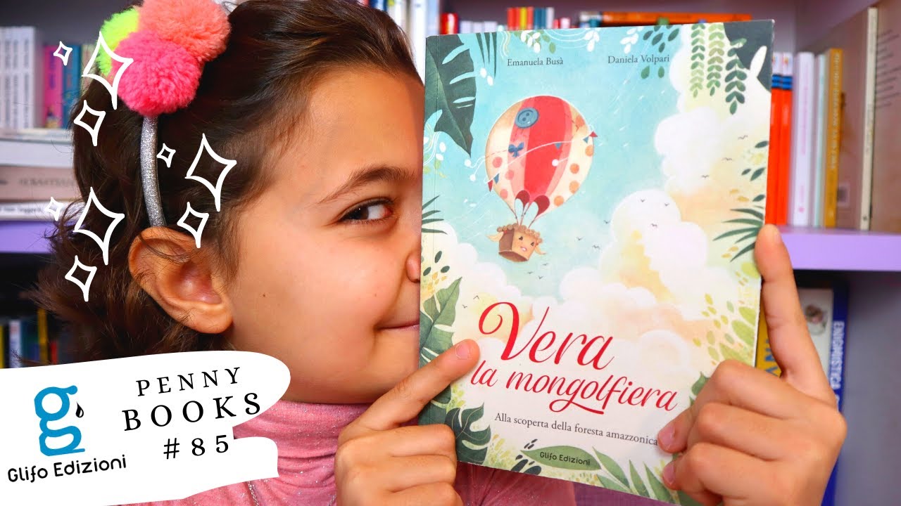 VERA LA MONGOLFIERA di Emanuela Busà e Daniela Volpari - GLIFO Edizioni ...