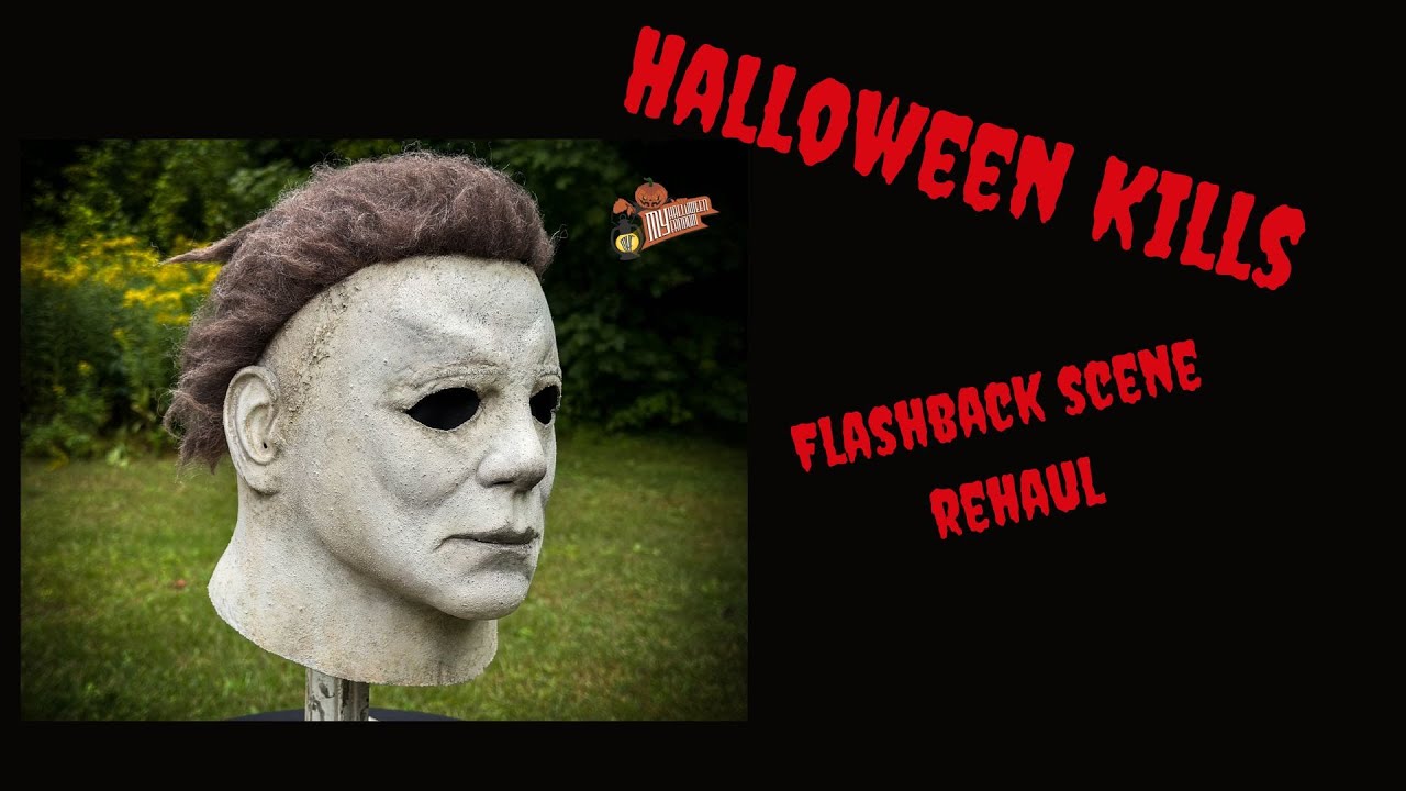 Halloween - Halloween Kills Flashback mask rehaul - YouTube