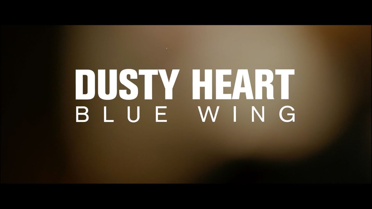 Dusty Heart - Blue Wing (Live on The Current) - YouTube