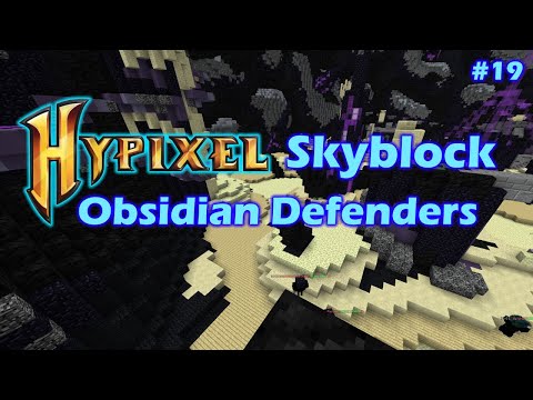HYPIXEL SKYBLOCK | OBSIDIAN DEFENDERS #19 - YouTube