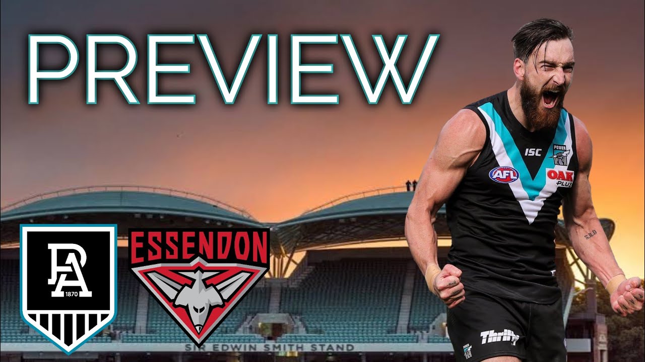 PORT ADELAIDE VS ESSENDON | ROUND 11, 2022 | AFL PREVIEW - YouTube