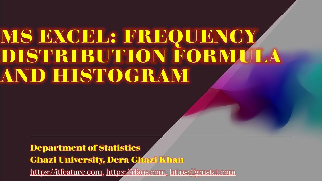 Frequency Distribution MS Excel Formula and Histogram - YouTube