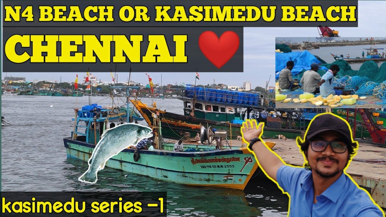 kasimedu vlog | N4 beach | best fishing and boating spot in chennai ...