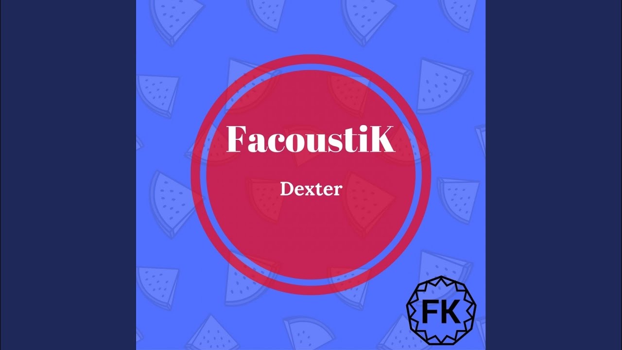 Dexter (Original Mix) - YouTube