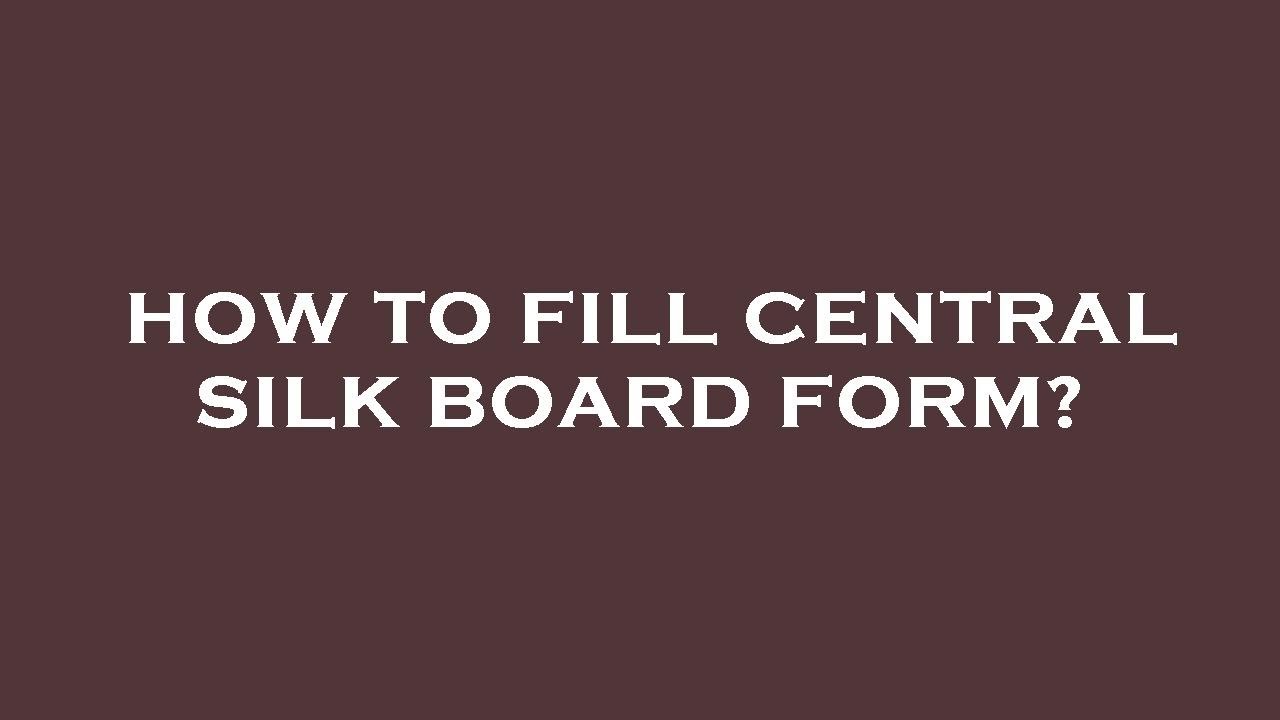 How to fill central silk board form? - YouTube
