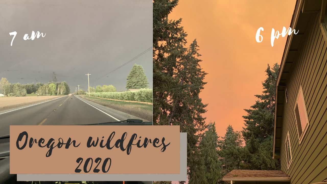 Oregon Wildfires 2020 - YouTube