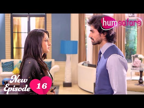 Sahir को क्यों आया Arzoo पर गुस्सा? | Humsafars | Ep 16 | Full Episode