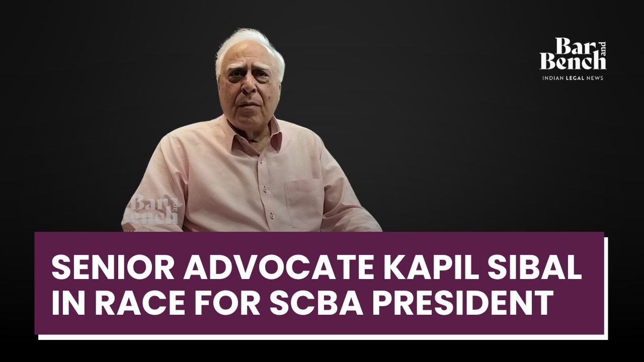 Senior Advocate Kapil Sibal in race for SCBA President - YouTube