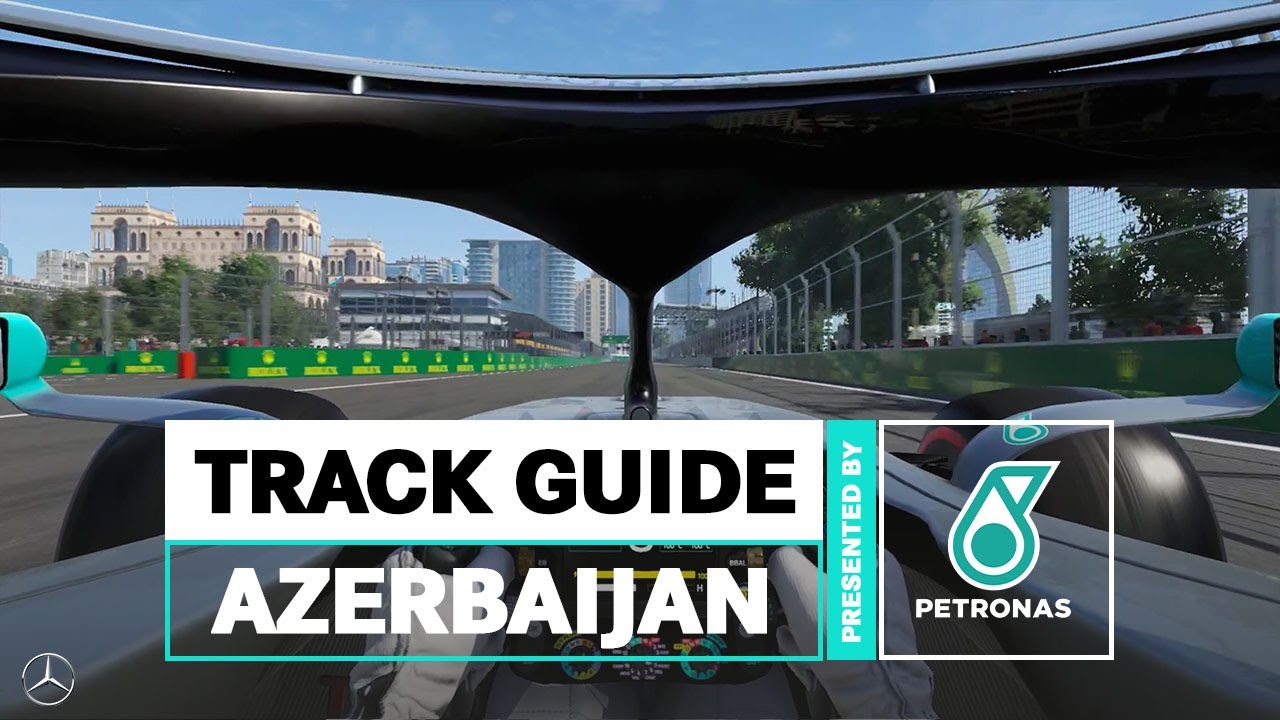 PETRONAS F1 Track Guide: Baku City Circuit - YouTube