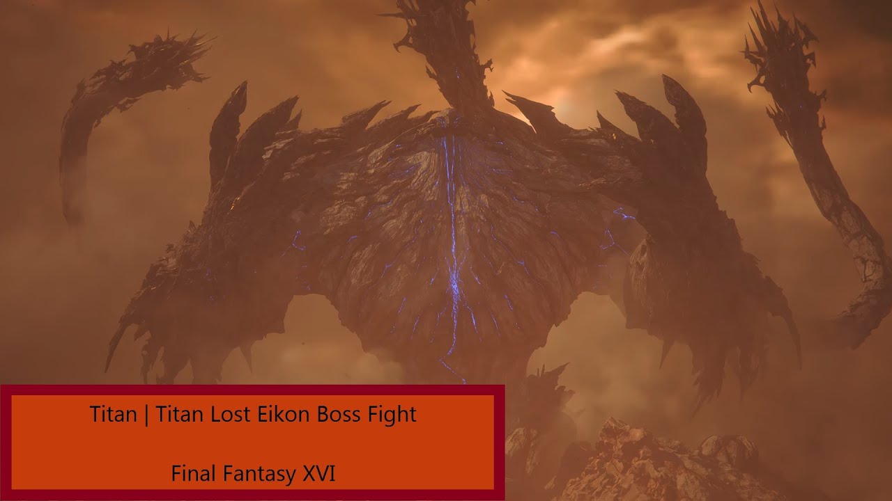 Titan | Titan Lost Boss Fight (Final Fantasy Mode) - Final Fantasy XVI ...