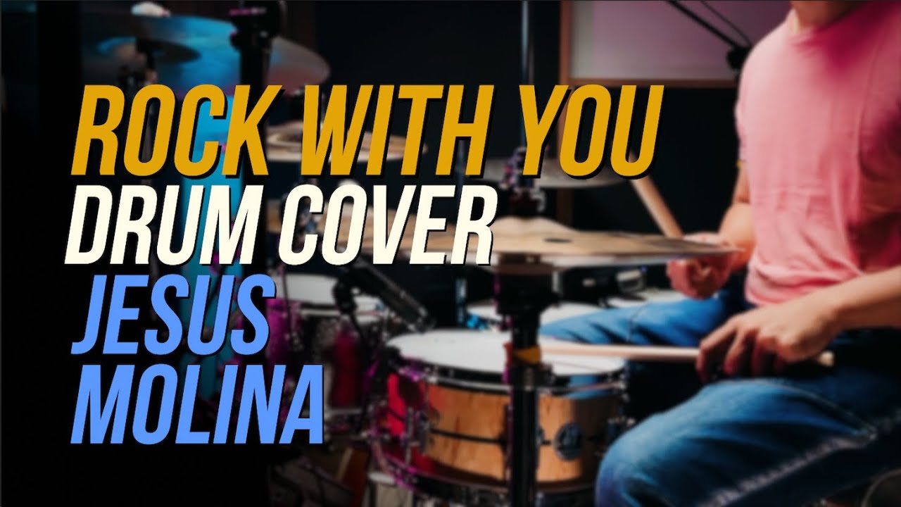 Rock With You - Michael Jackson | Jesus Molina | Drum Cover | Project ...