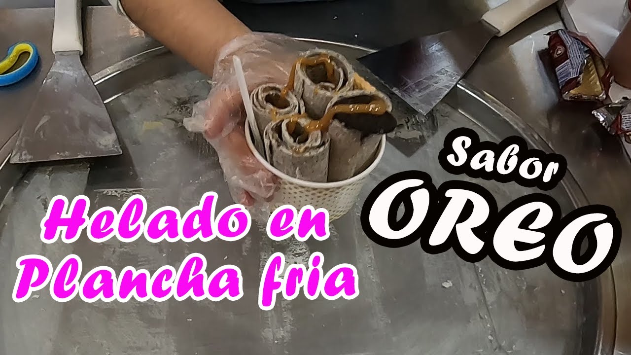 Helado a la plancha fria de galleta oreo - YouTube