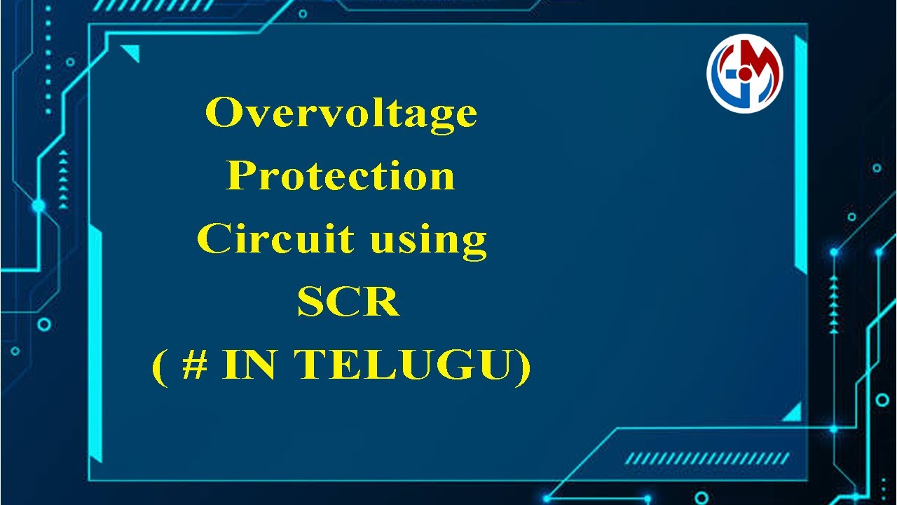 Overvoltage Protection Circuit using SCR ( # IN TELUGU) - YouTube