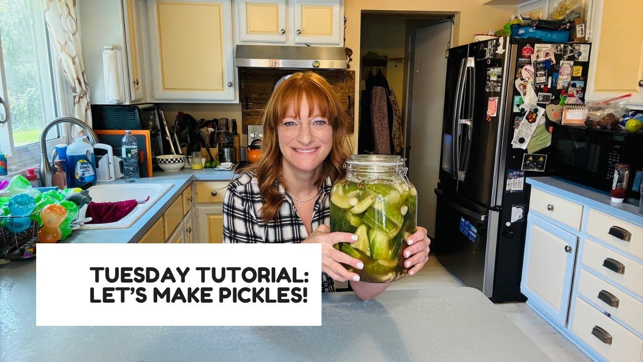 TUESDAY TUTORIAL: LET’S MAKE PICKLES! - YouTube