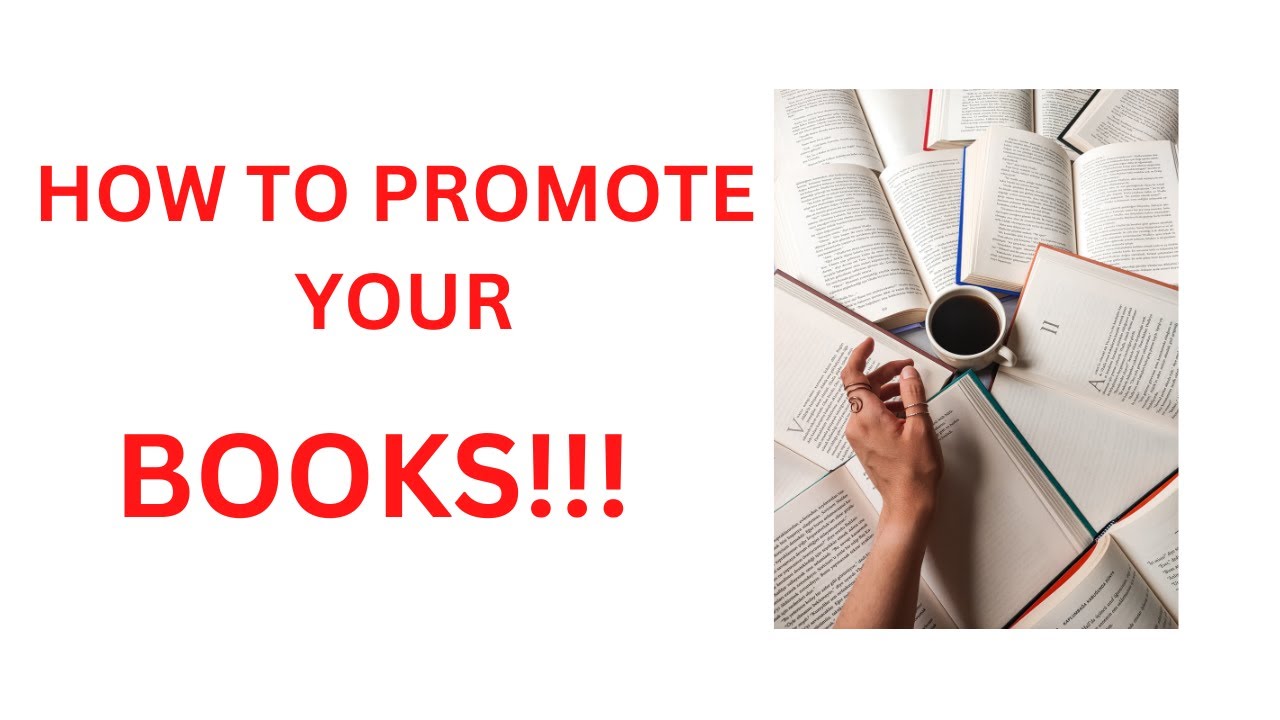 HOW TO PROMOTE YOUR BOOKS!!! - YouTube