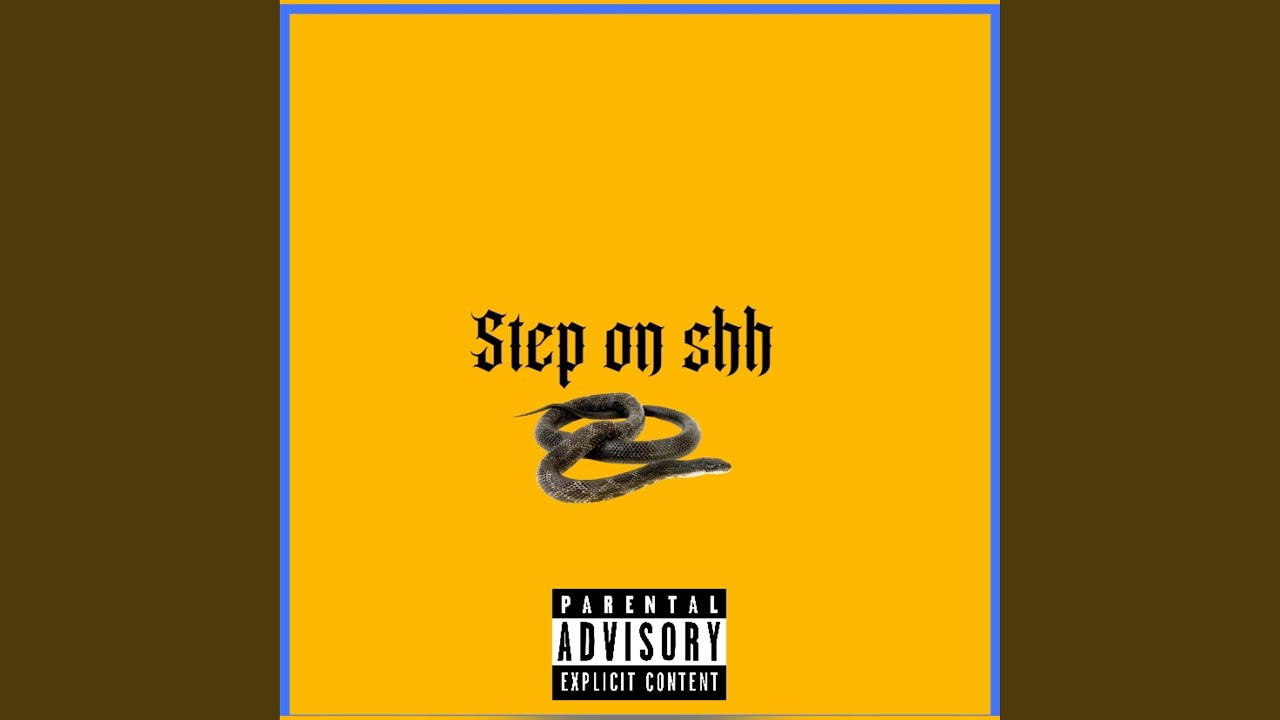 Step On Shh - YouTube