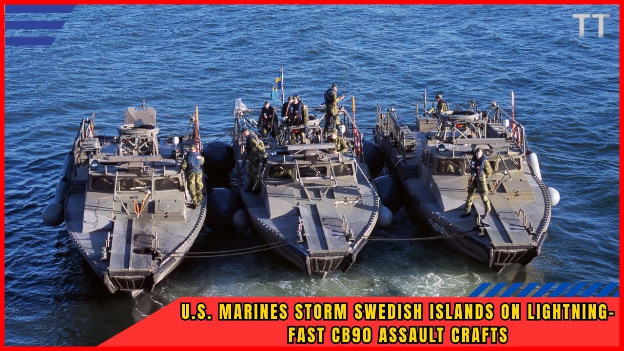 U.S. Marines & Sweden’s CB90 Craft: High-Speed Island Assault in Baltic ...
