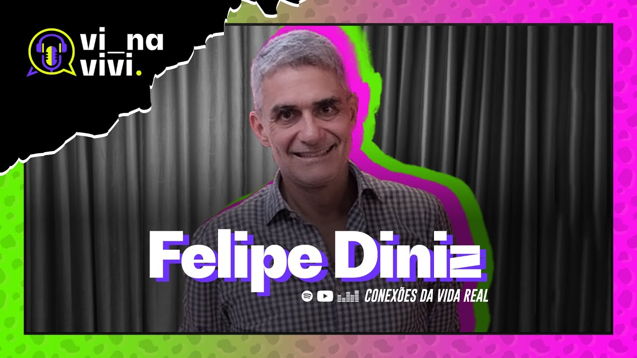FELIPE DINIZ | Vi na Vivi #003 - YouTube
