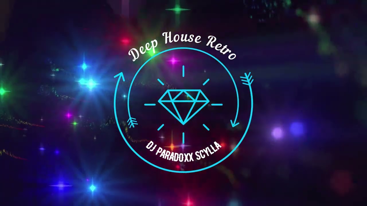 Deep House Retro Mix september 17 2022 Dj Paradoxx Scylla - YouTube