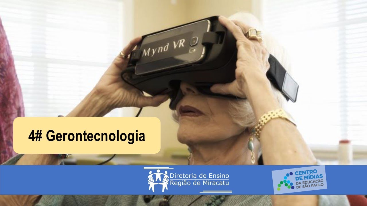 4# Gerontecnologia: Como a Tecnologia pode apoiar a sociedade em ...