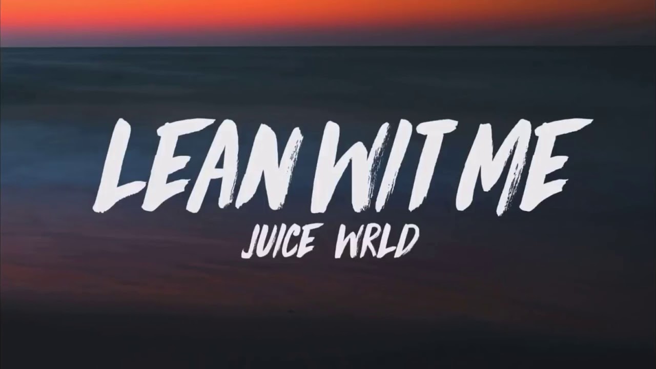 Lean wit me-juice wrld (Music Video) - YouTube