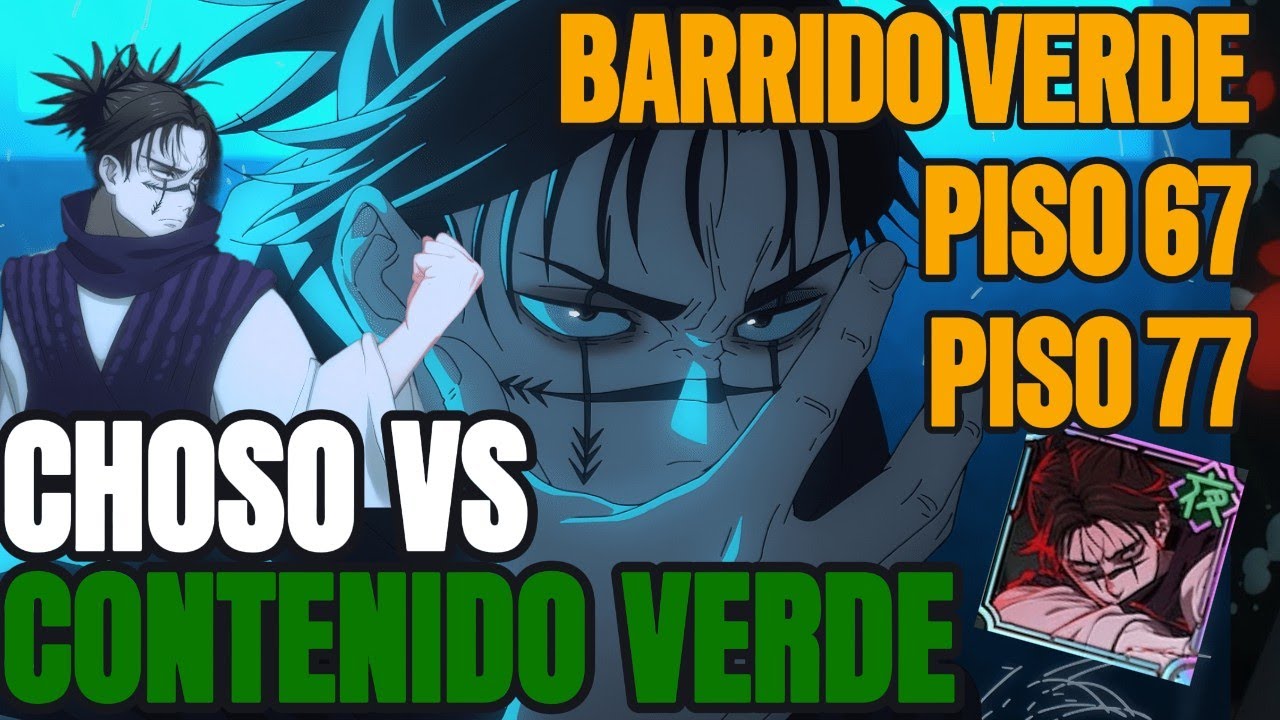 SHOWCASE CHOSO EL MEJOR VERDE DEL JUEGO | JUJUTSU KAISEN PHANTOM PARADE ...