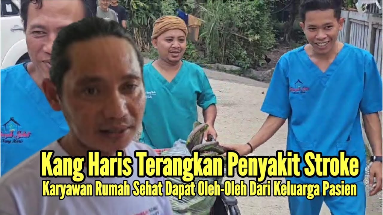 KANG HARIS TERANGKAN PENYAKIT STROKE! KARYAWAN RUMAH SEHAT DAPAT OLEH ...