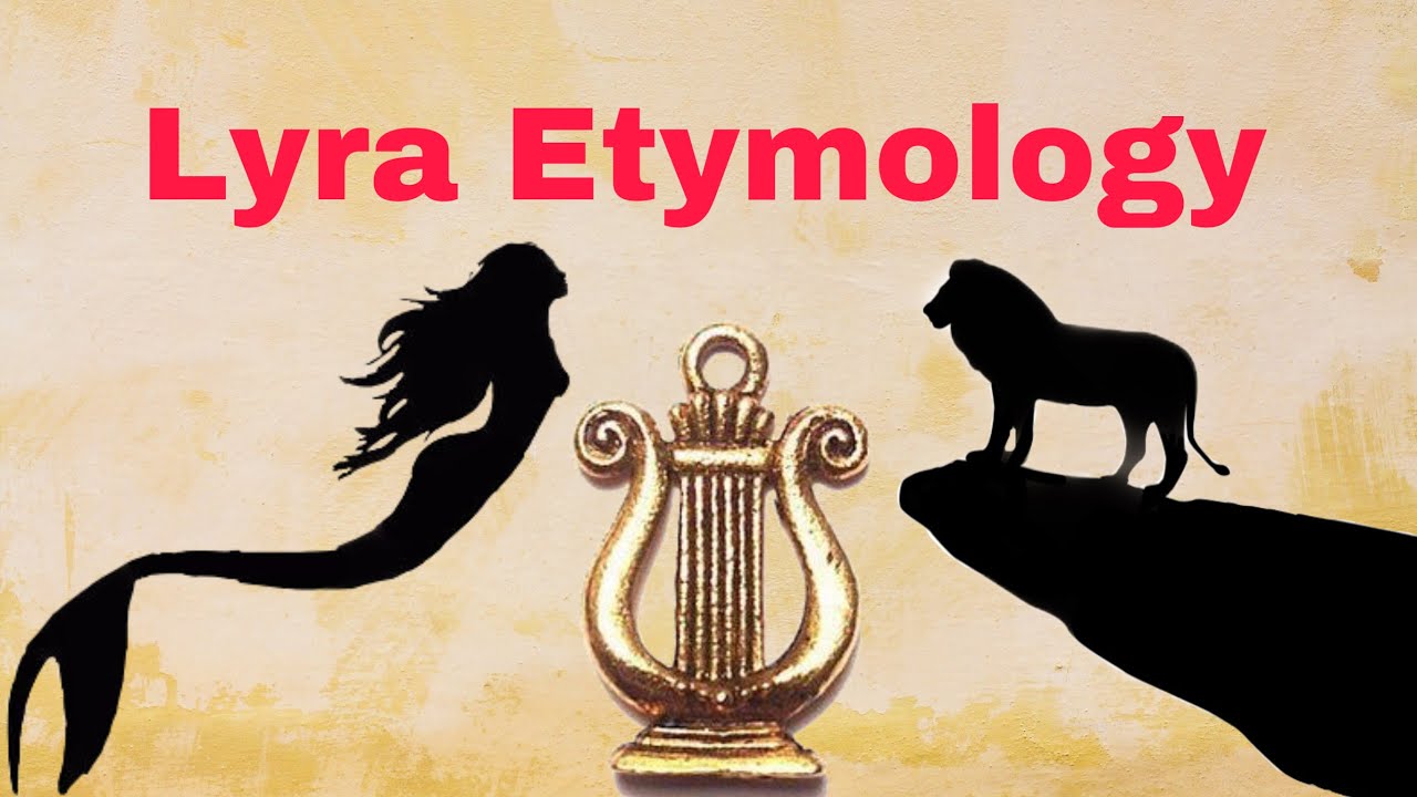 The Etymology of Lyra (pt 3) - YouTube