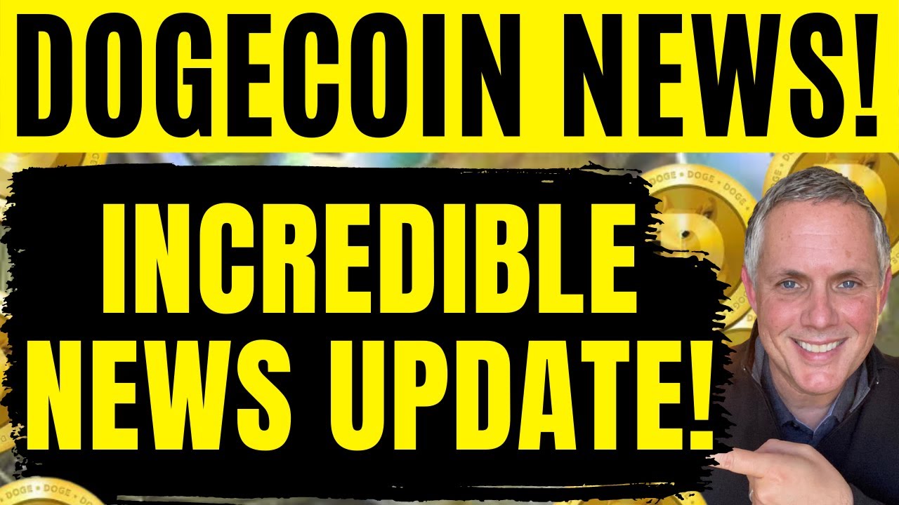 DOGECOIN INCREDIBLE UPDATE! DOGECOIN NEWS TODAY! HONEST DOGECOIN PRICE ...