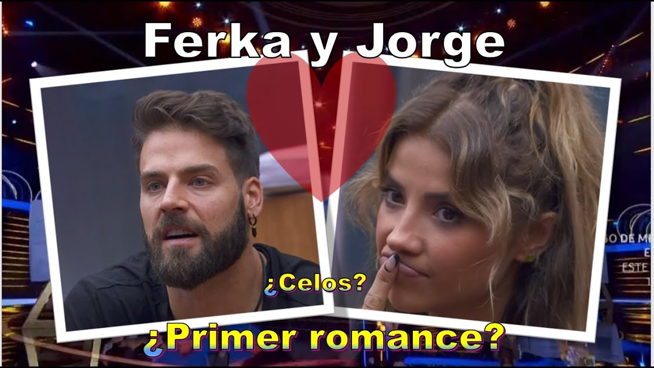 Ferka y Jorge ¿Primer Pareja? ¿Celos? La Casa de los Famosos MX - YouTube