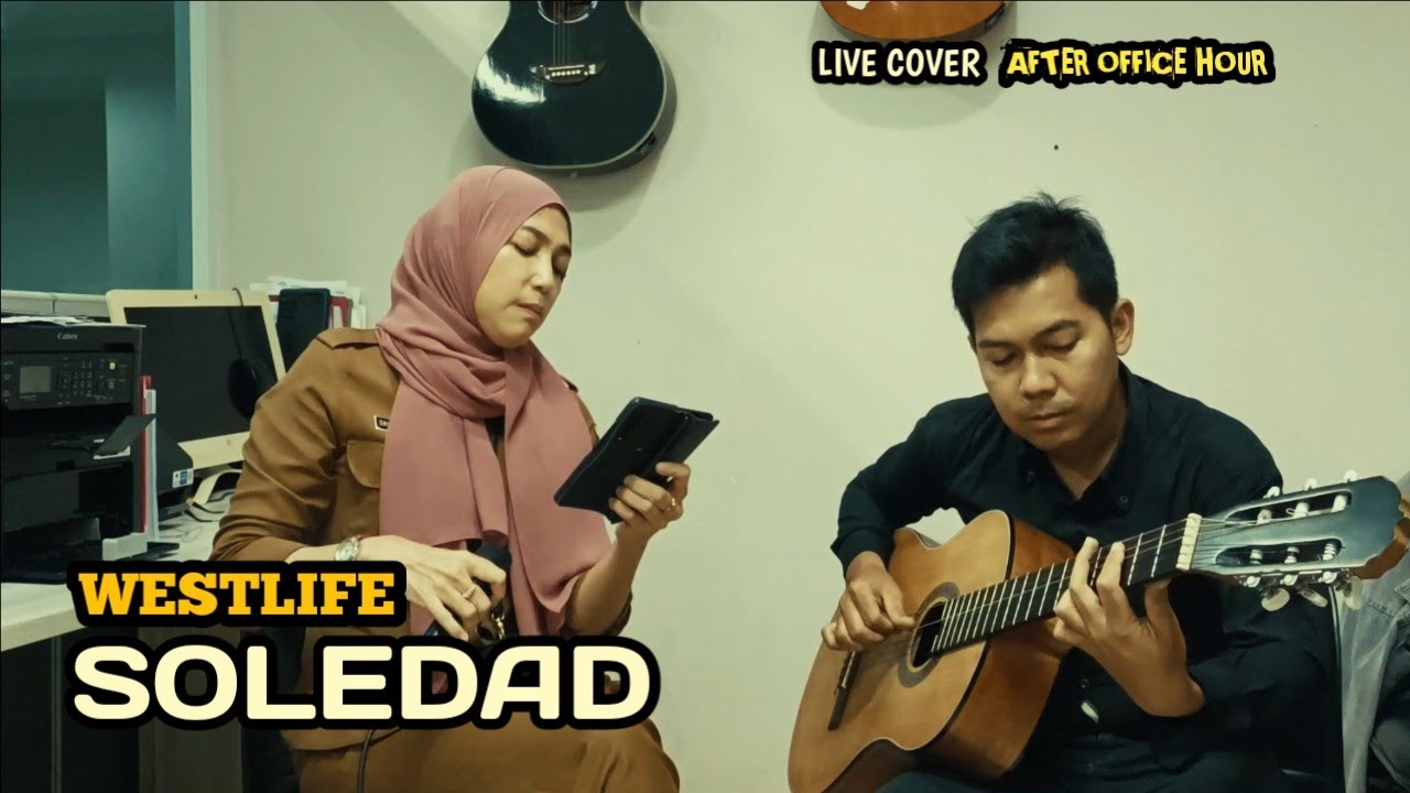 WESTLIFE - SOLEDAD (Live Cover After Office Hour) - YouTube