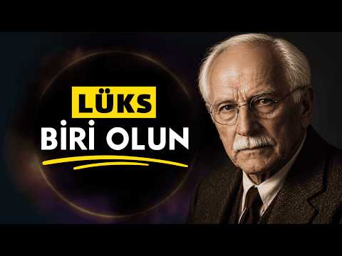 Kimse Farketmeden Lüks Biri Haline Gelmenin 5 Sırrı | Carl Gustav Jung