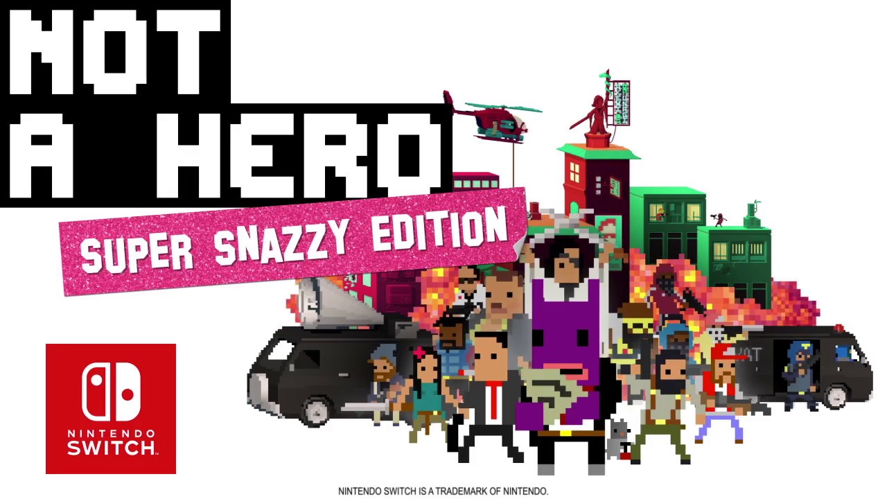NOT A HERO: SUPER SNAZZY EDITION - Switch Launch Trailer - YouTube