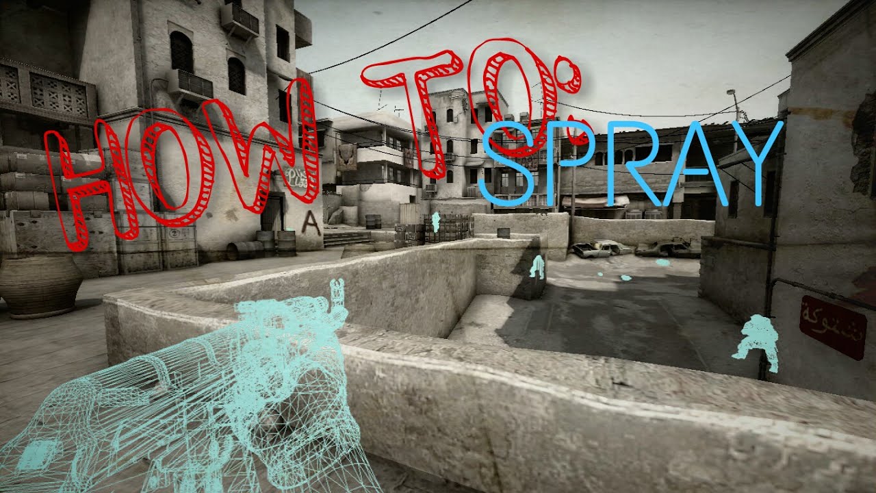 CS:GO - HOW TO: SPRAY - YouTube