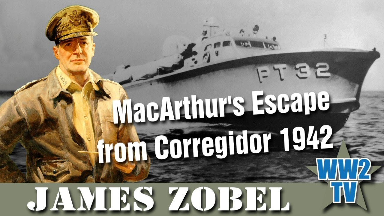 MacArthur's Escape from Corregidor 1942 (80th Anniversary) - James ...