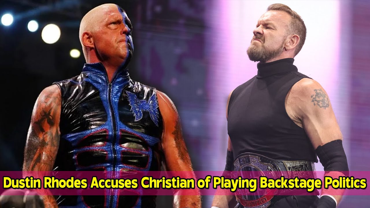 Dustin Rhodes Accuses Christian Cage of Playing Backstage Politics ...