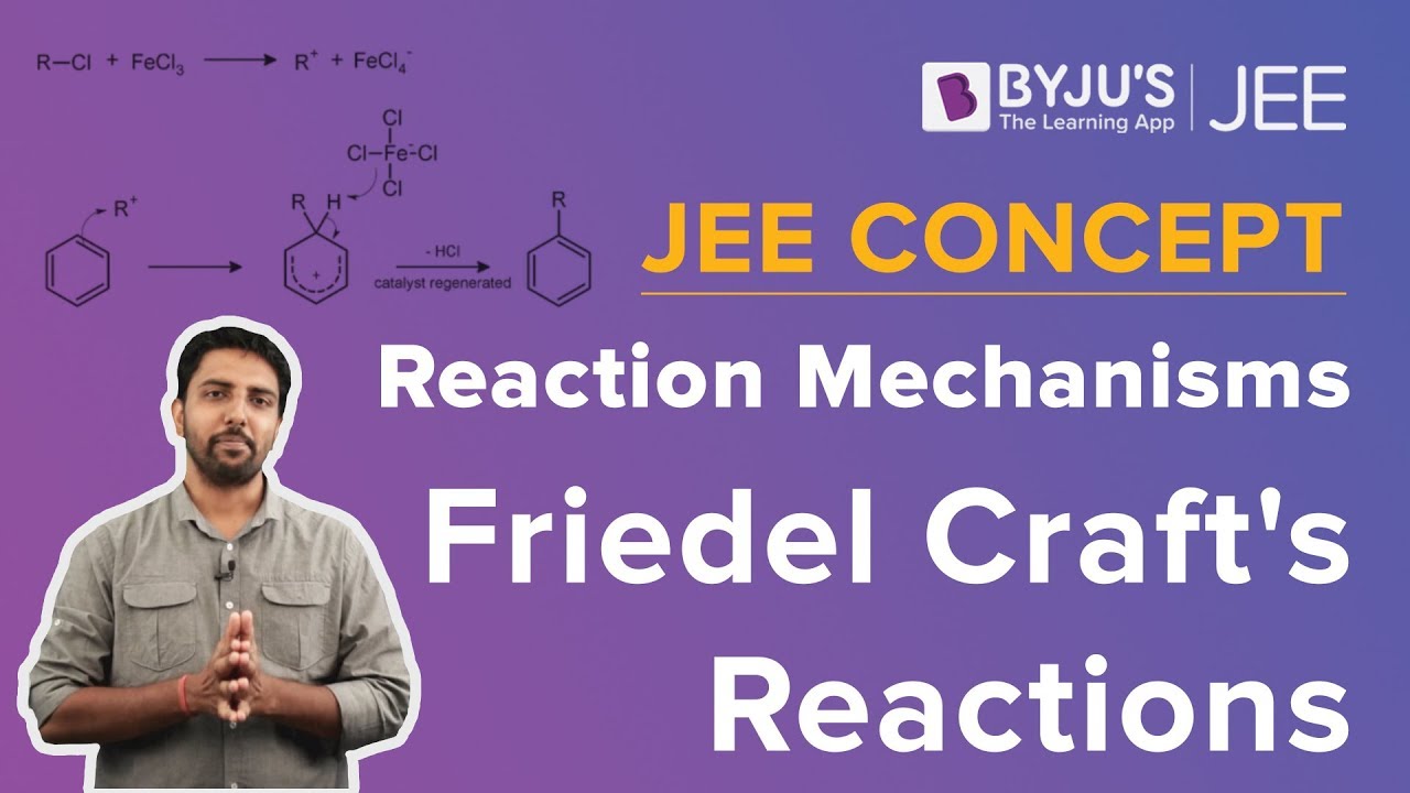 Friedel Craft's Reactions | Reaction Mechanisms | JEE Concept ...