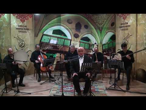 KONYA TÜRK TASAVVUF MÜZİĞİ TOPLULUĞU Ali Kalaycı Tasavvuf Müziği Konseri