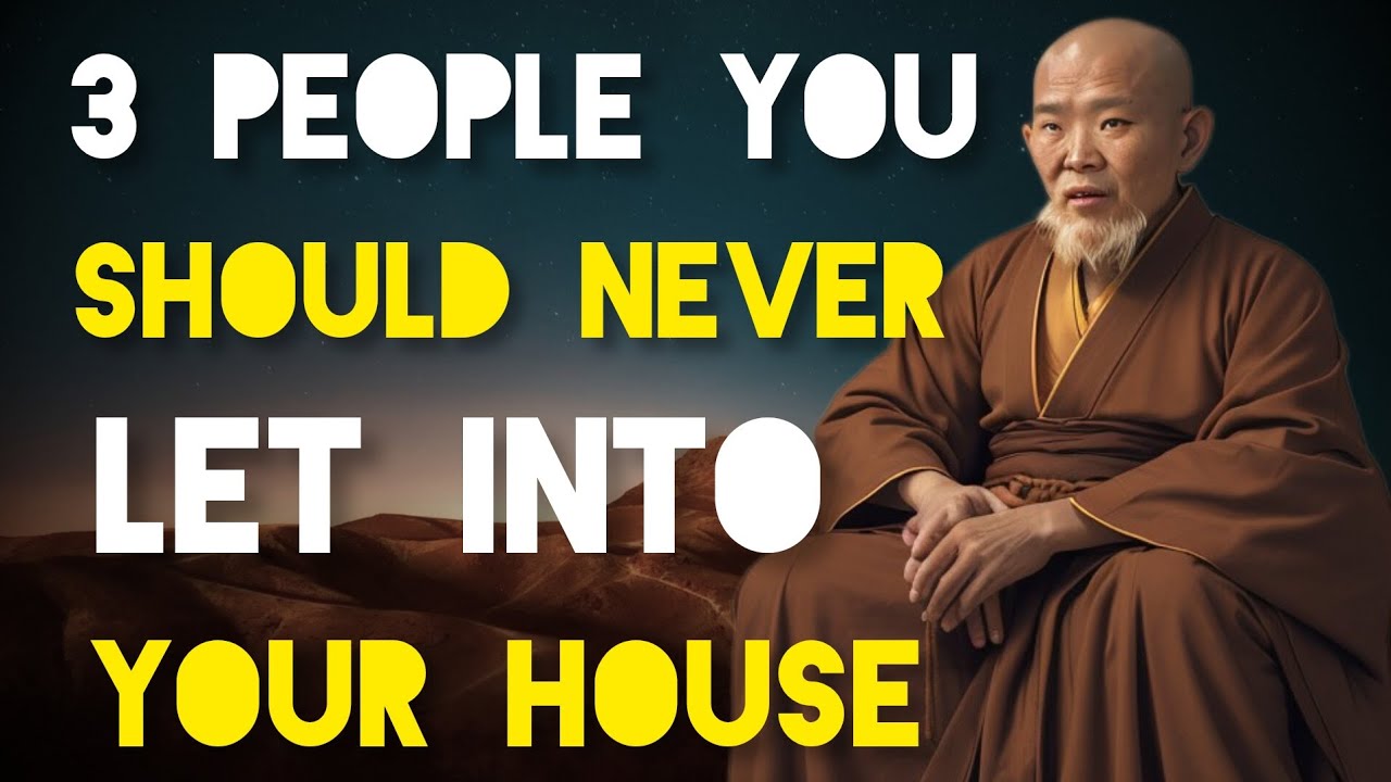 THE 3 PEOPLE YOU SHOULD NEVER LET INTO YOUR HOUSE - ZEN AND BUDDHIST ...