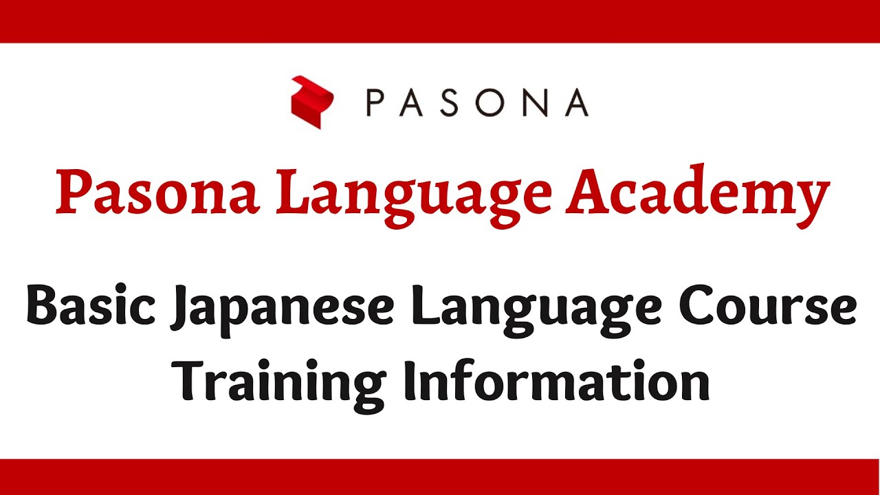 Pasona Language Academy - Japanese Language Training Information - YouTube
