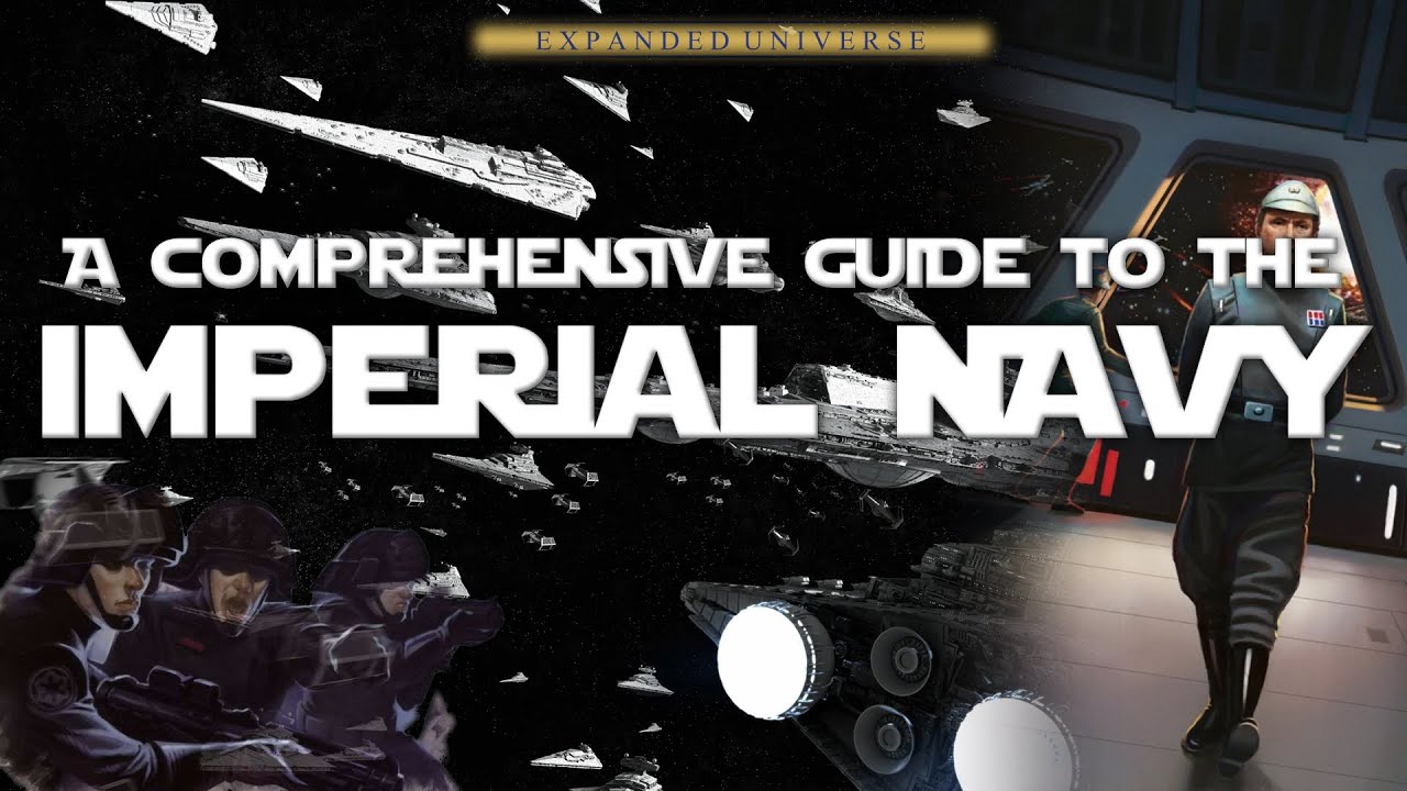 A Comprehensive Guide to the Imperial Navy | Manda-LORE - YouTube