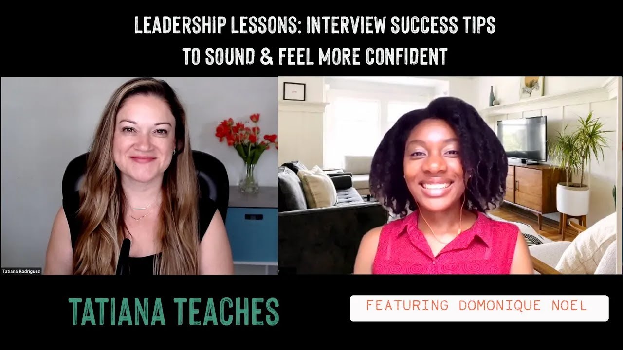 Leadership Lessons: Interview Success Tips to Sound and Feel More ...
