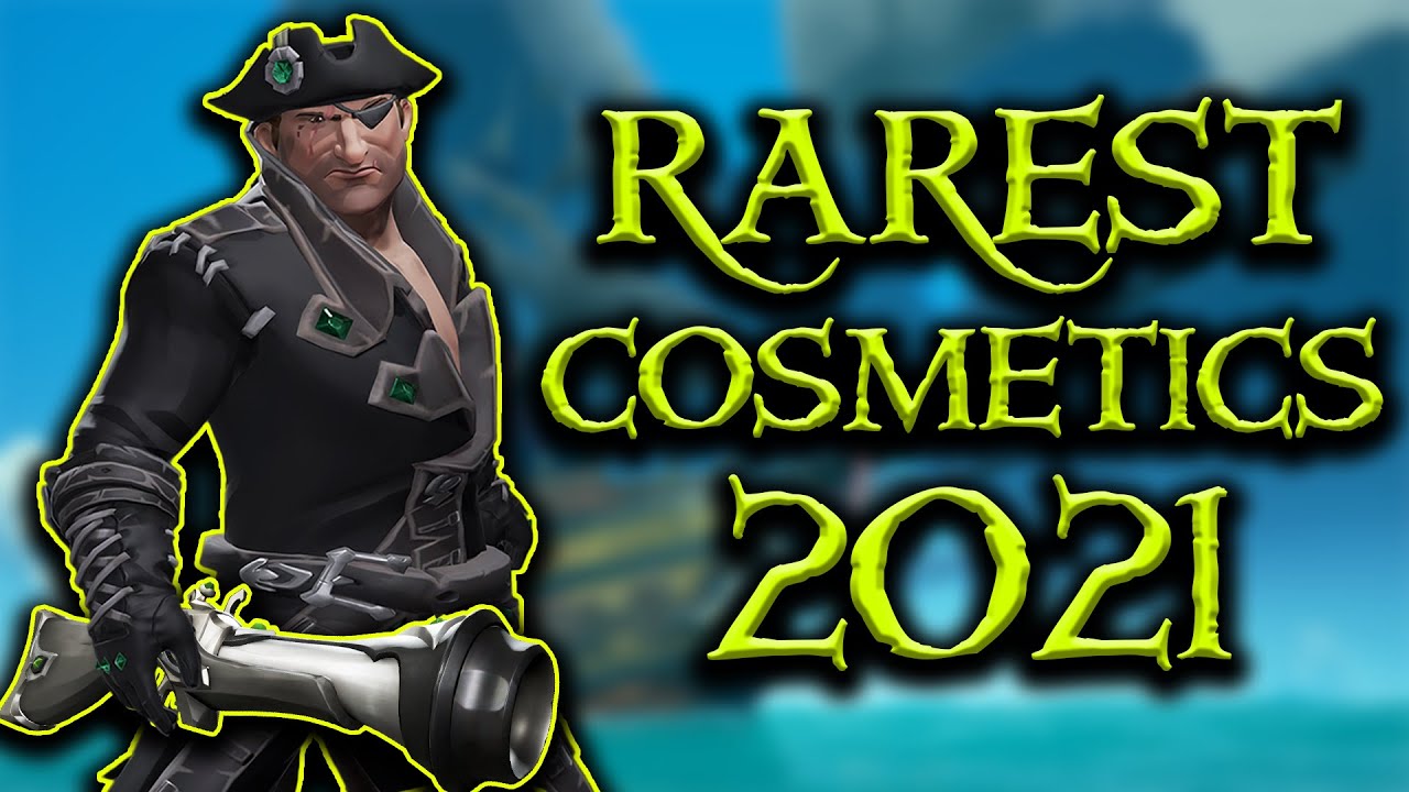 What Are the RAREST Cosmetics in 2021? // Sea of Thieves - YouTube