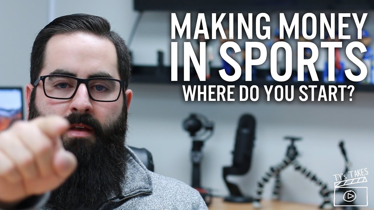 Making Money in Sports? Where do you start? - YouTube