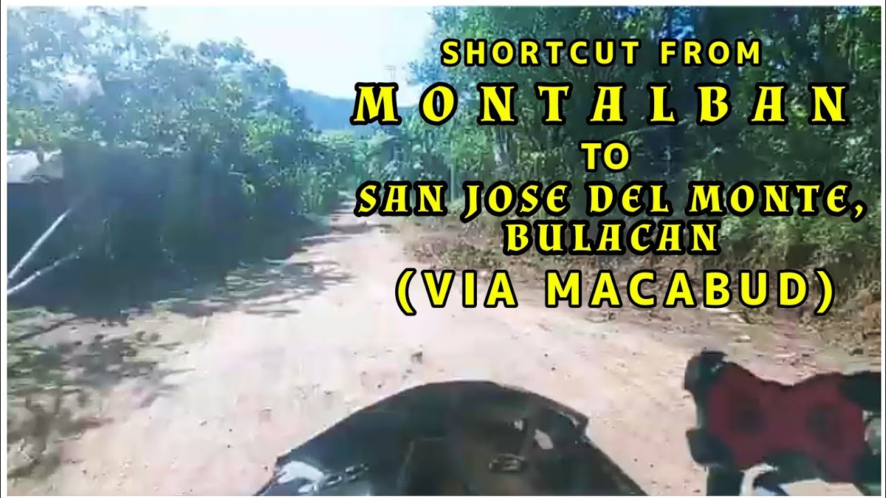 Shortcut from Montalban Rizal to San Jose Del Monte, Bulacan (VIA ...