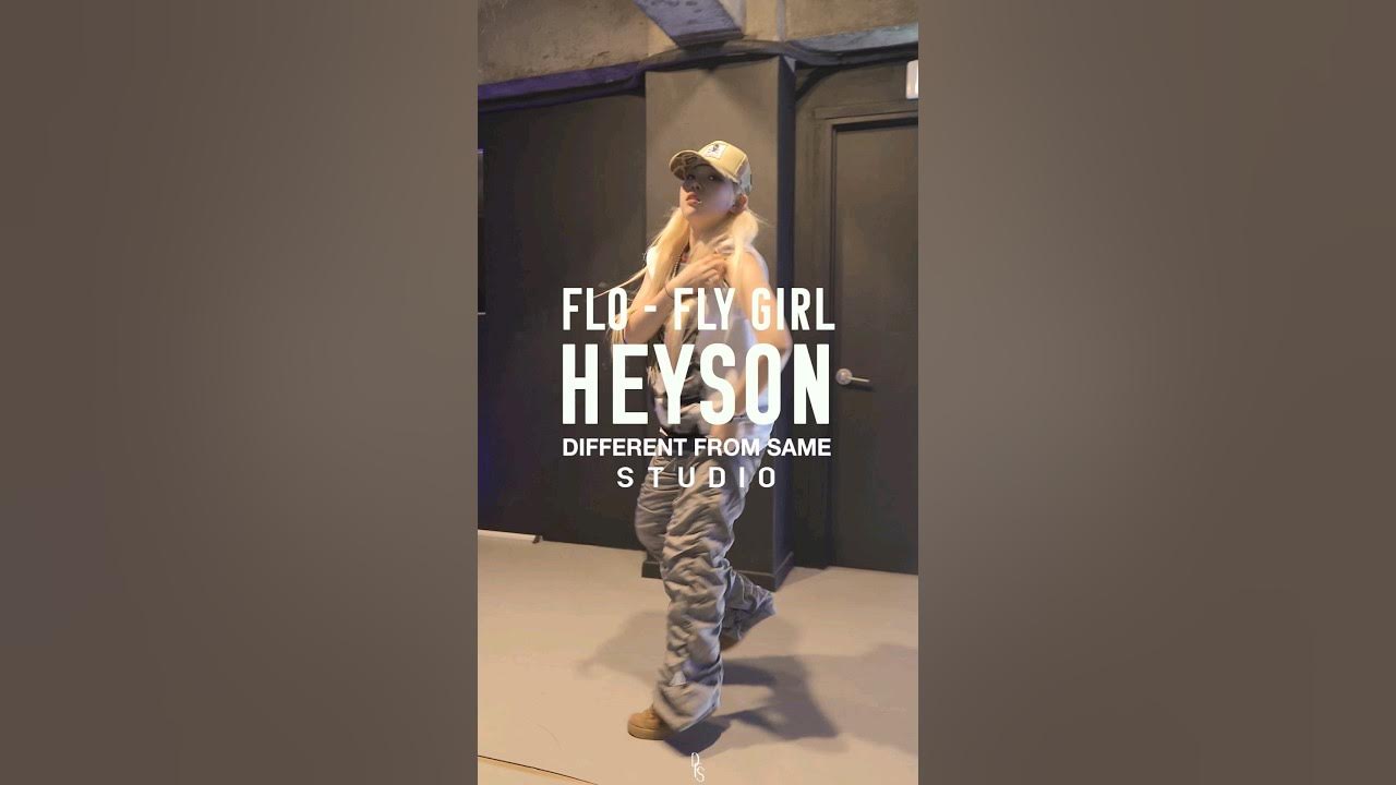 #shorts Heyson Choreography Basic Class| Flo-Fly Girl - YouTube