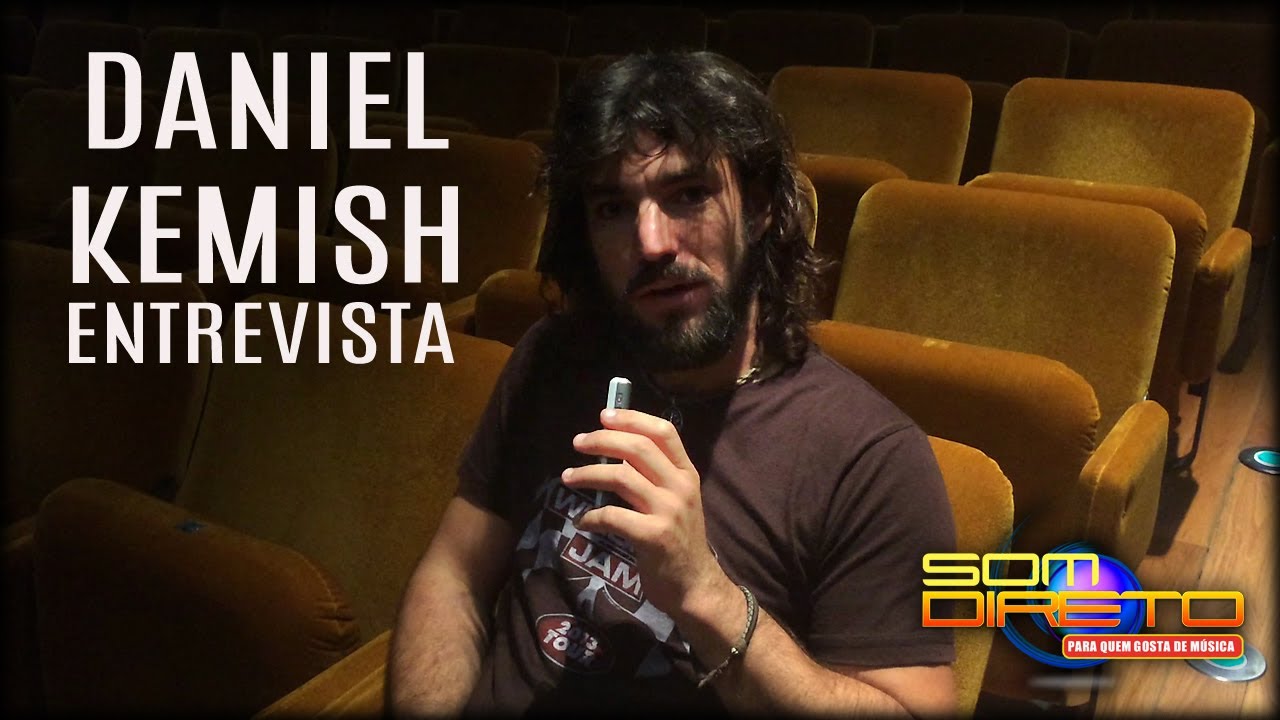 Daniel Kemish - Entrevista :: Som Direto - YouTube